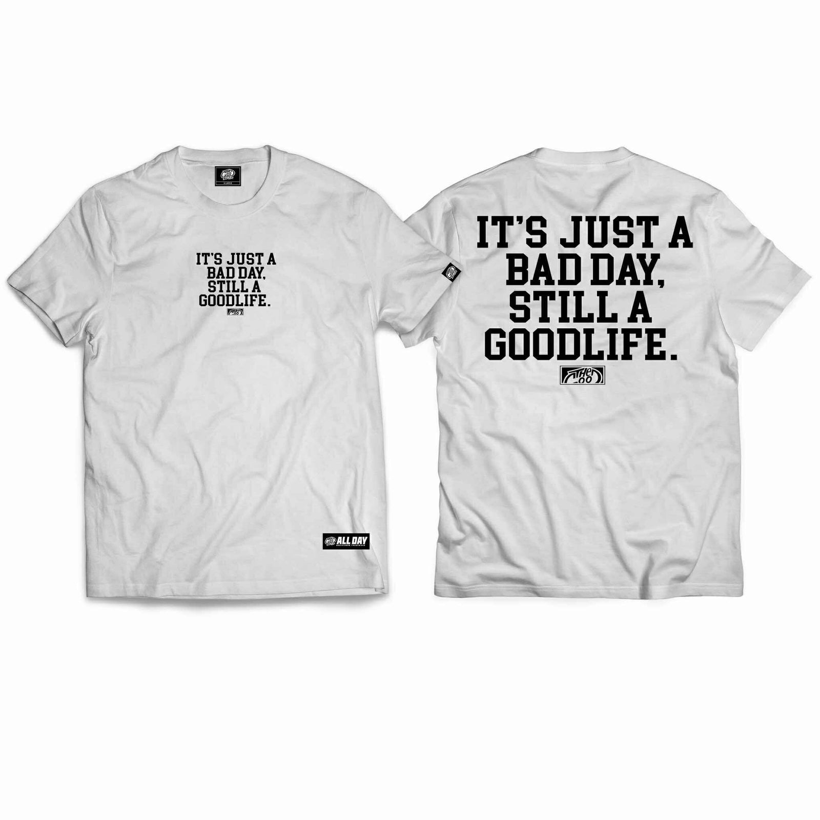 STILL GOOD FONT (WHITE) T-SHIRT – The Good Life All Day